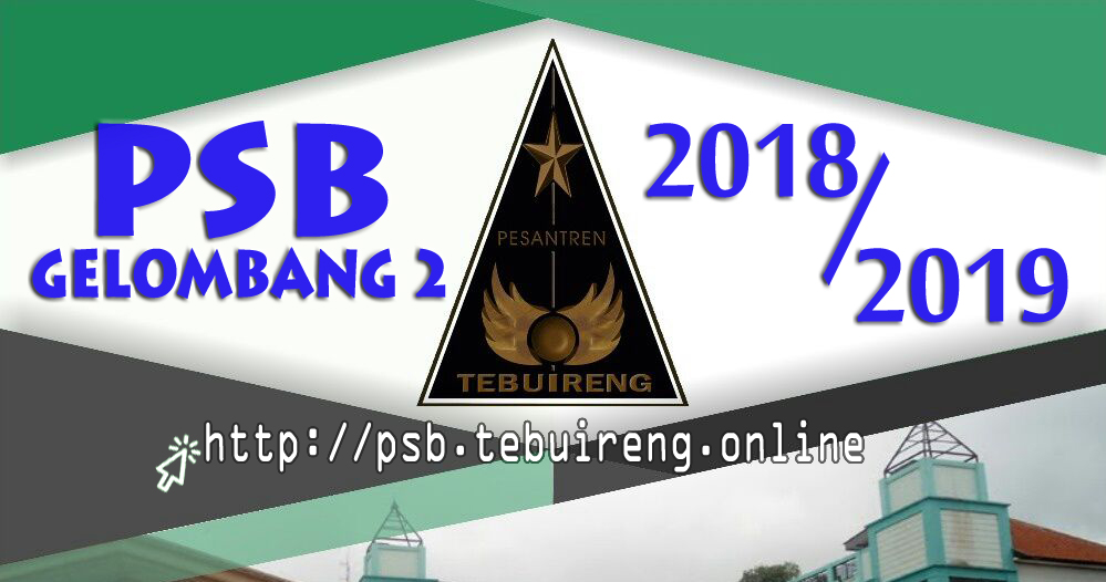 Informasi PSB Gelombang II 2018-2019 | Tebuireng Online